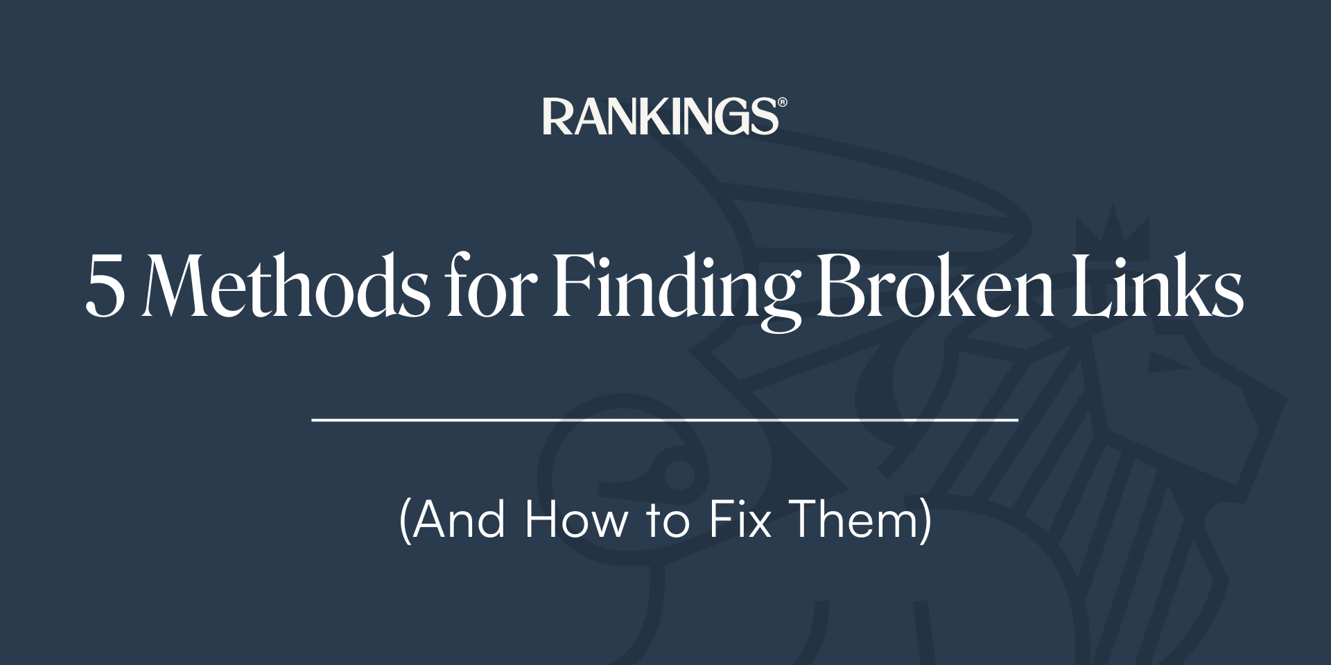 5 Methods for Finding Broken Links (and How to Fix Them)